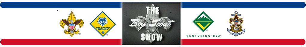 The Boy Scout Show – The original TV show for the Boy Scouts of America